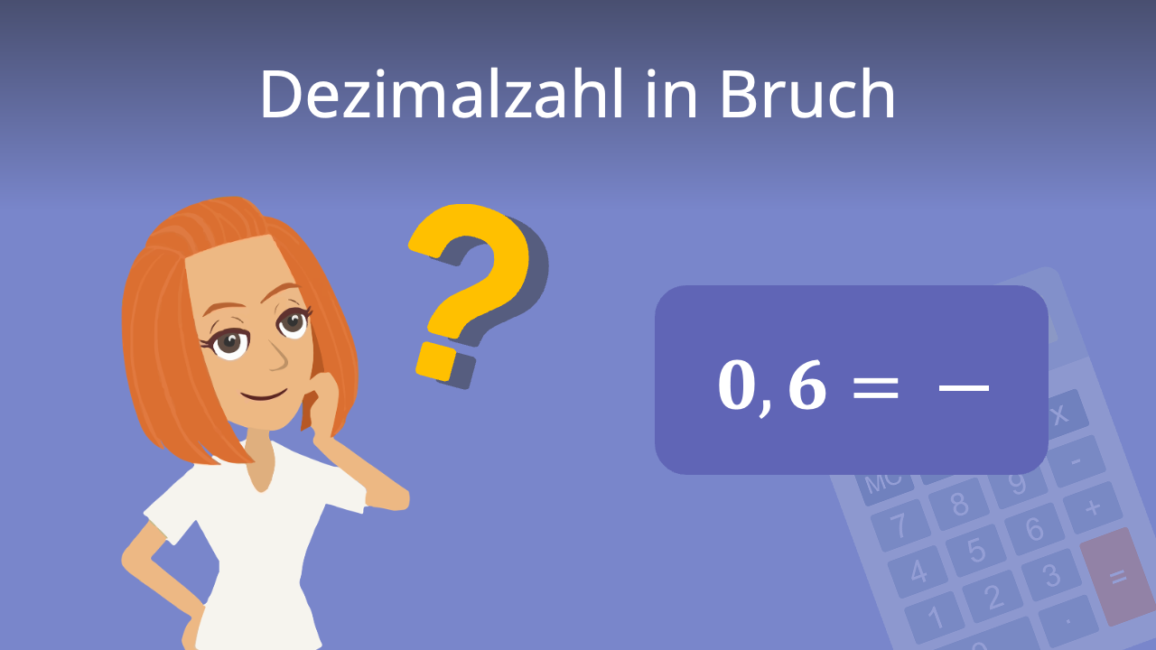 Dezimalzahl in Bruch • einfach erklärt · [mit Video]